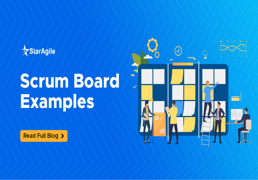 7 Scrum Board Examples - StarAgile