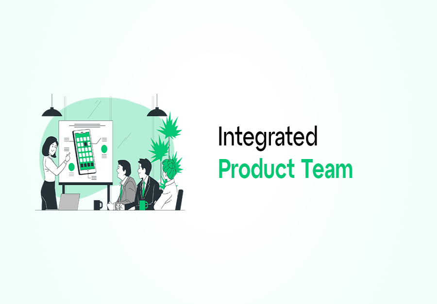 The Ultimate Guide to Integrated Product Team Excellence