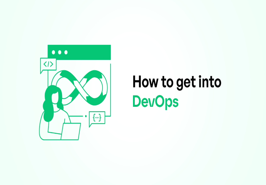 How to Get into DevOps? - Essential Steps for Success
