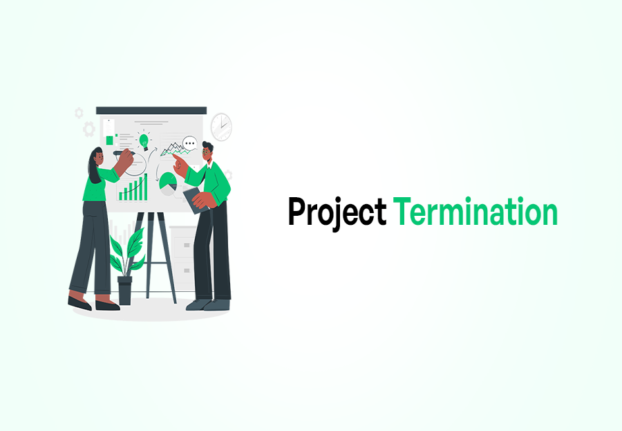 Project Termination - Best Practices for Effective Execution